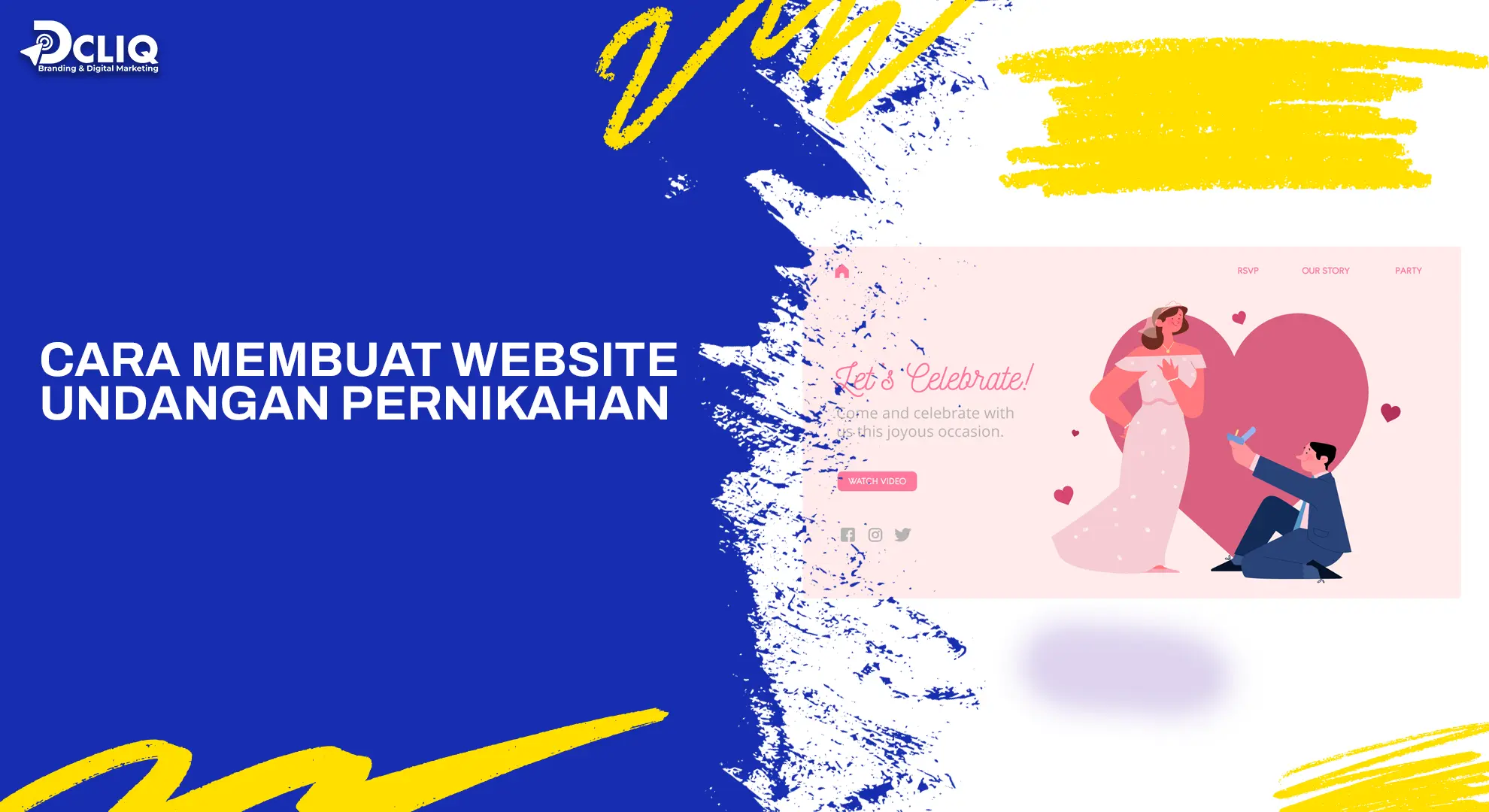 Permudah Hari Spesialmu dengan Cara Membuat Website Undangan Pernikahan Sendiri - DCLIQ